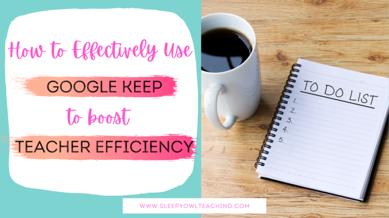 How to Effectively Use Google Keep to Boost Teacher Efficiency - Sleepy ...