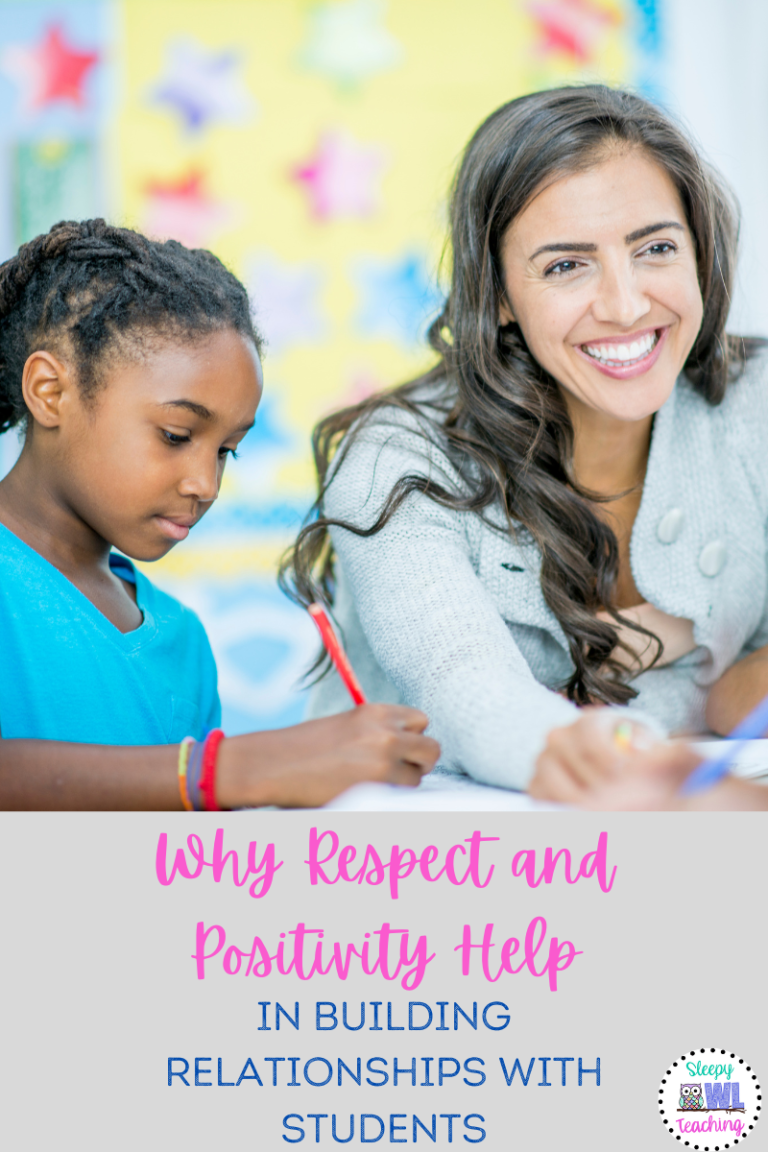 Why Respect and Positivity Help in Building Relationships with Students ...